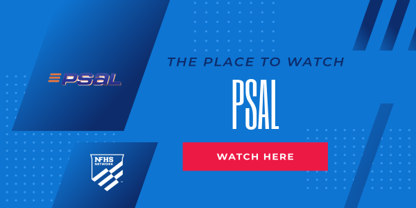 Live Stream PSAL Sports | NFHS Network