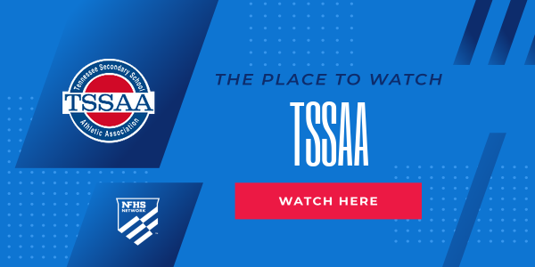 Live Stream TSSAA Sports | NFHS Network