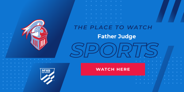 Father Judge High School - Philadelphia, PA