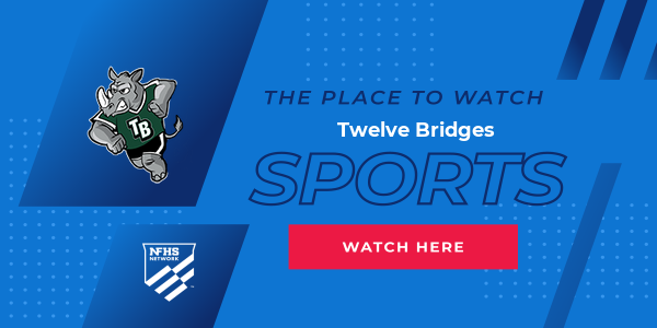 Twelve Bridges High School - Lincoln, CA